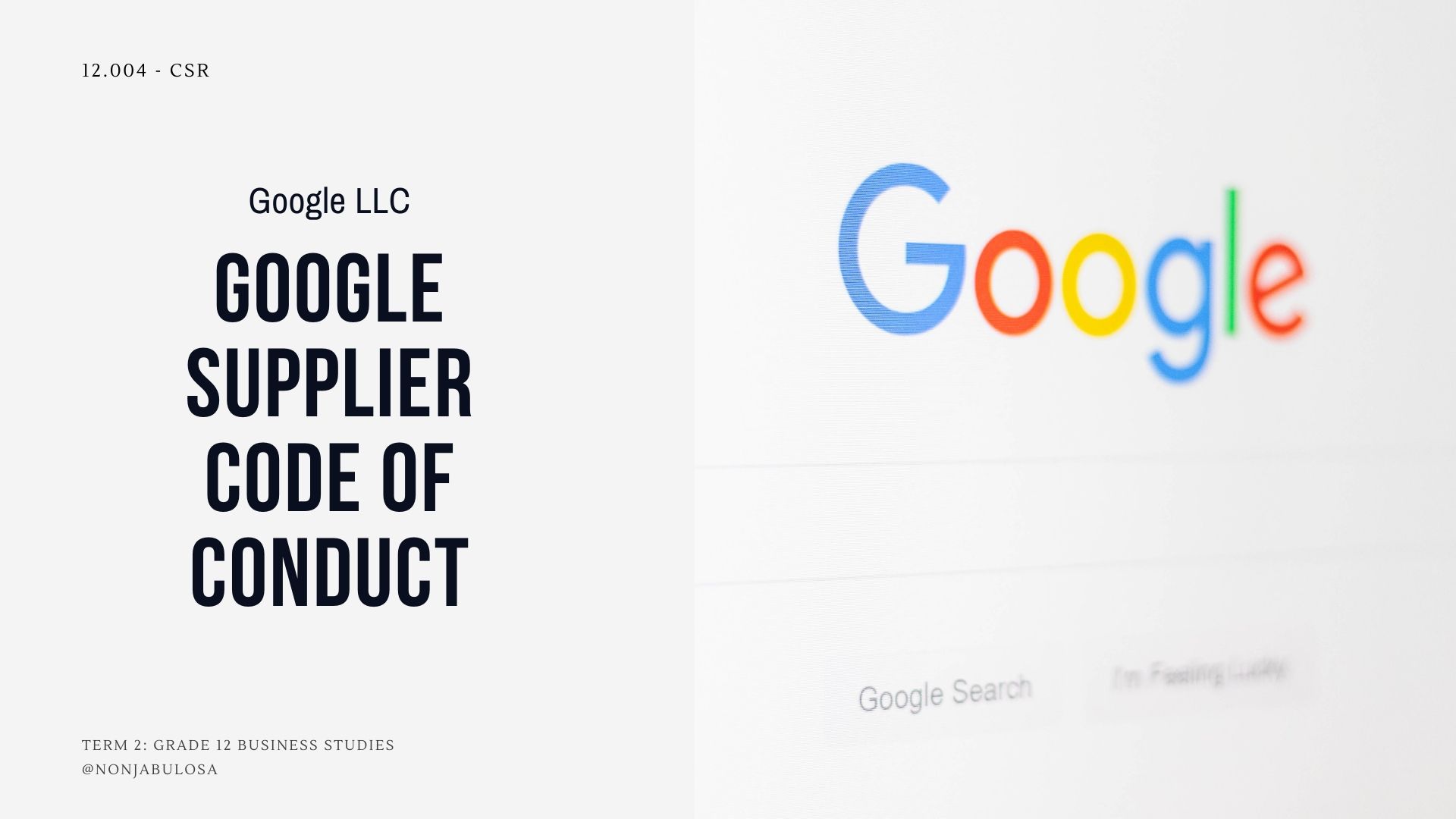 Real World Examples of CSI and CSR: Google and GrandWest