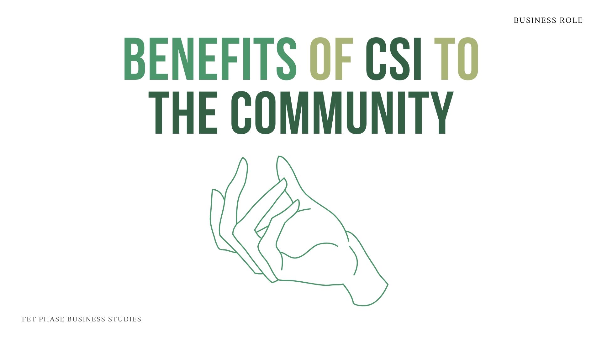 Discover the Benefits of CSI to the Community - Grade 12